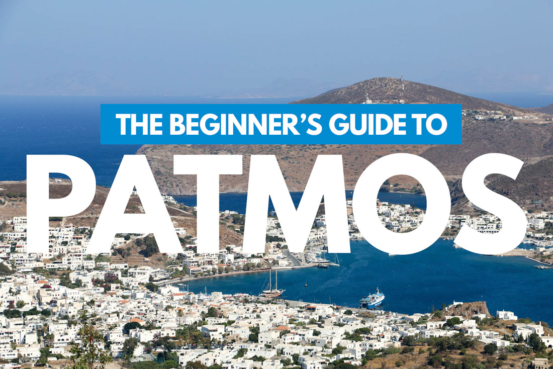 Patmos 101: The Beginner’s Guide to Patmos, Greece - Pause The Moment