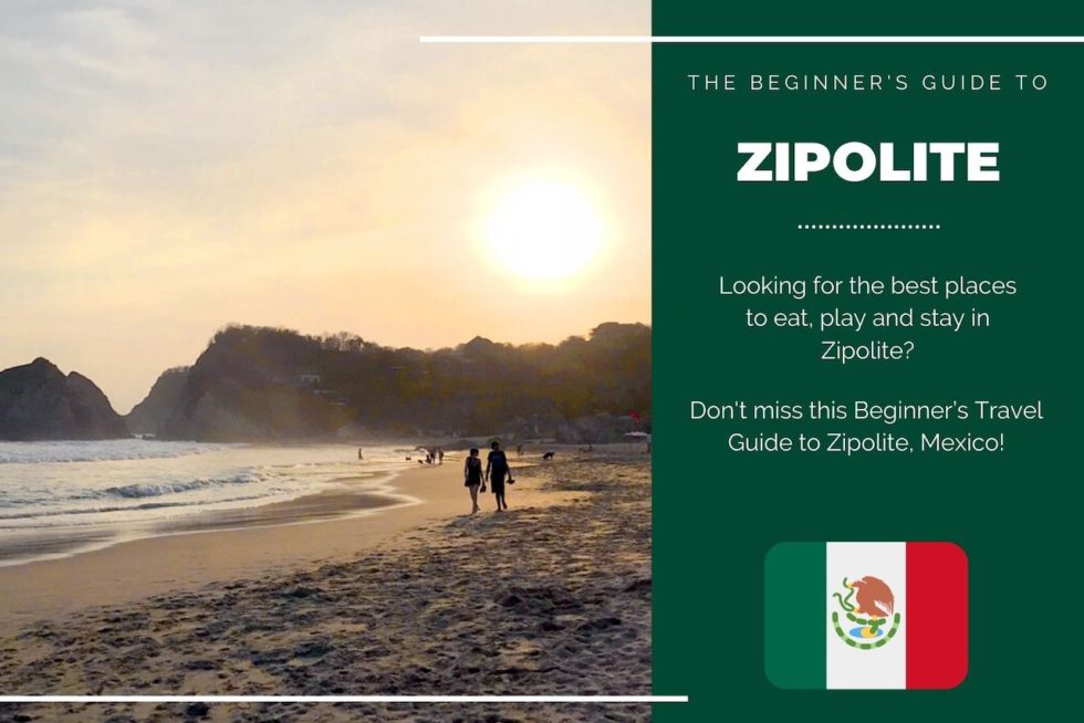 Zipolite 101: The Beginner’s Guide to Zipolite, Mexico - Pause The Moment